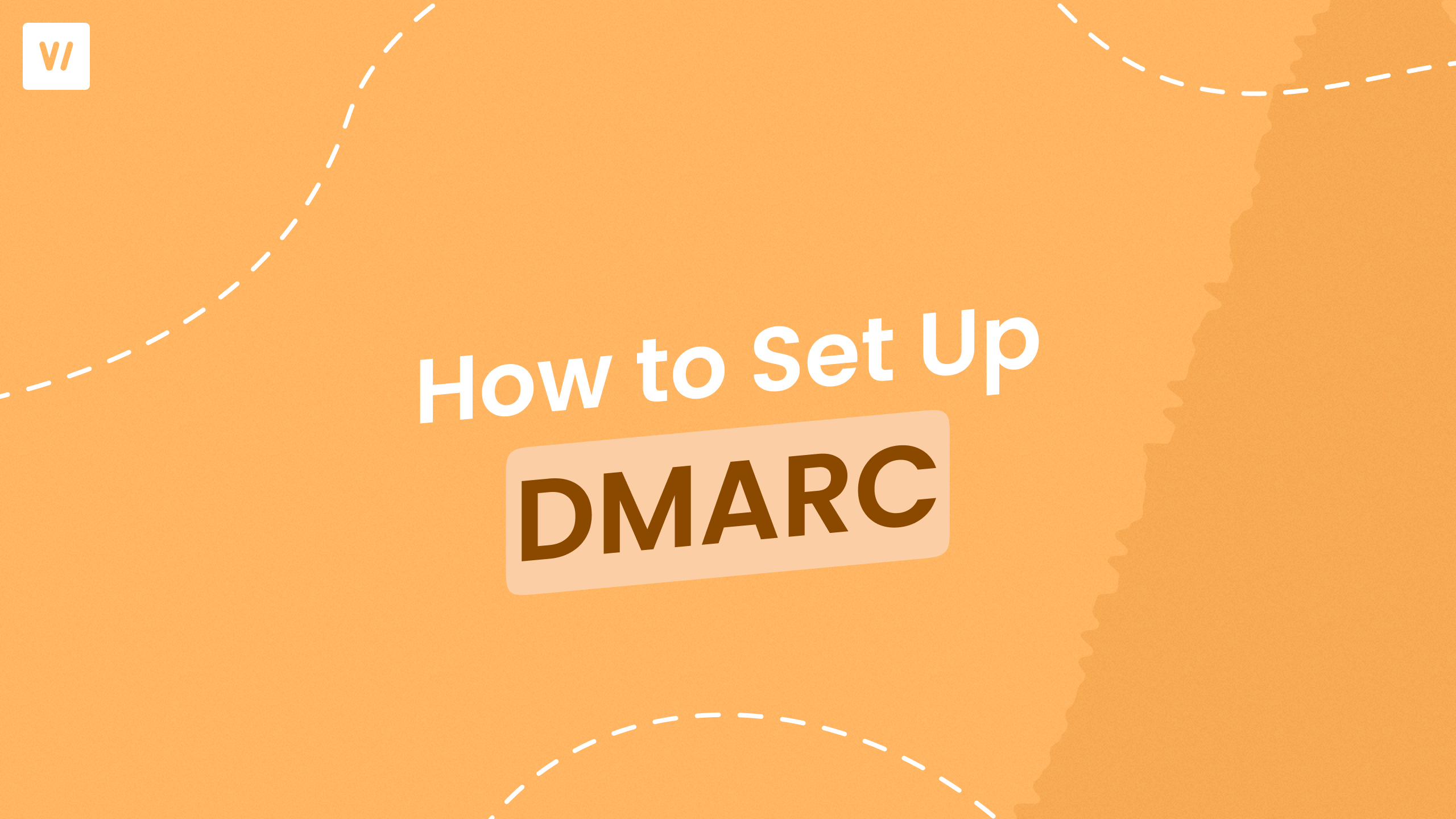How to Easily Set Up a DMARC record - Step-by-Step Guide