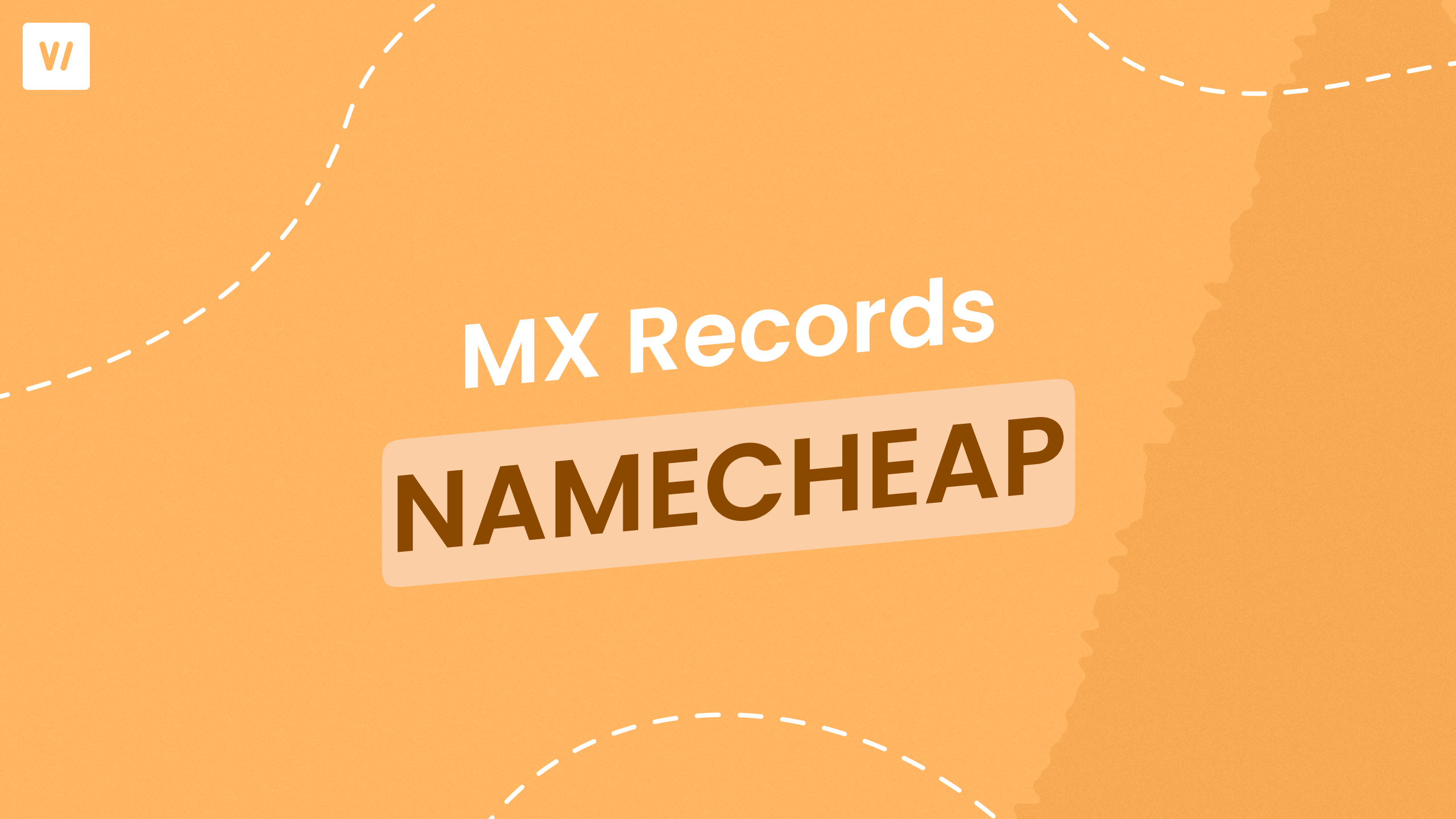 How to Set Up Your MX Records on Namecheap - Step-by-Step