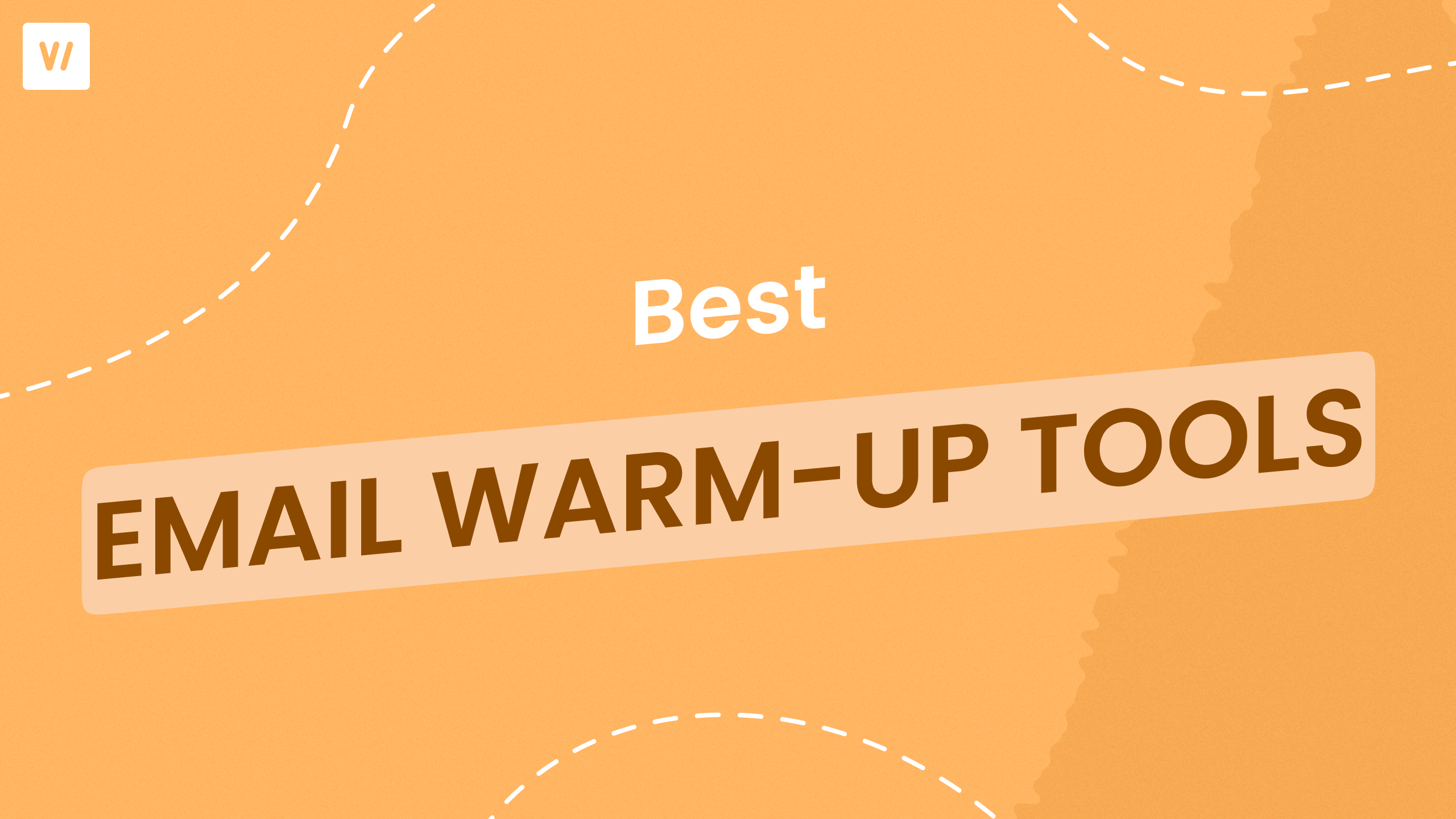 12 Best Email Warm-Up Tools in 2025 - Features, Pros & Cons