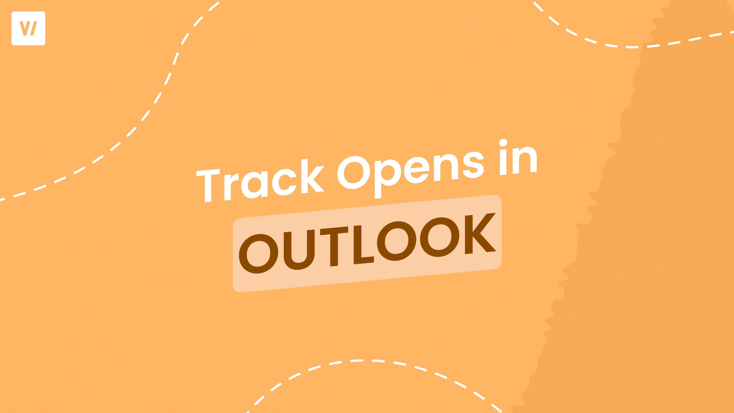 How to Track Email Opens in Outlook - Methods That Work