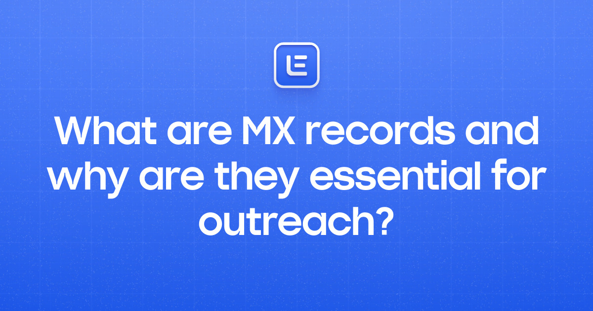 What are MX records and why are they essential for outreach?