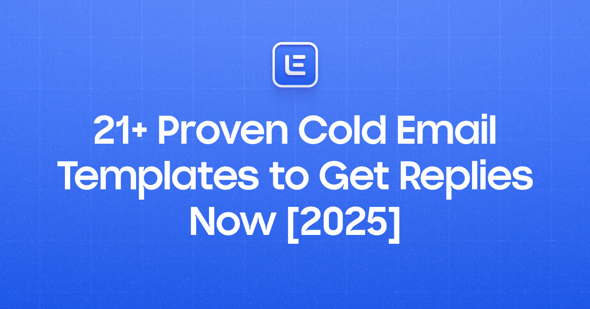 21+ Proven Cold Email Templates to Get Replies Now [2025]